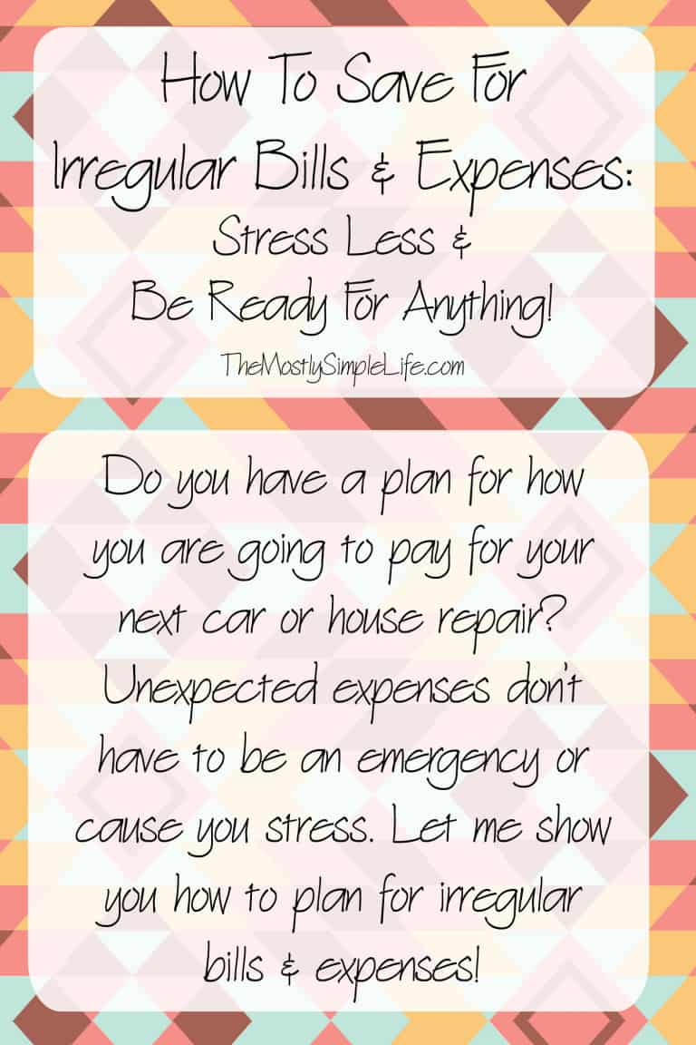 How To Save For Irregular Bills & Expenses - The (mostly) Simple Life