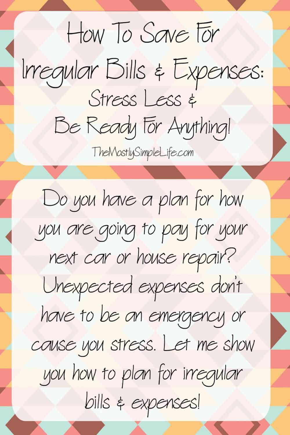 How To Save For Irregular Bills & Expenses - The (mostly) Simple Life
