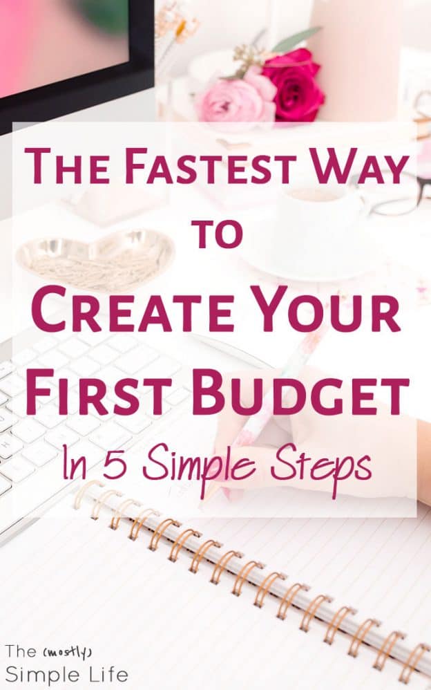 The Fastest Way to Create Your First Budget - The (mostly) Simple Life