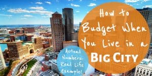 Real Life Budget: Big City Budgeting - The (mostly) Simple Life