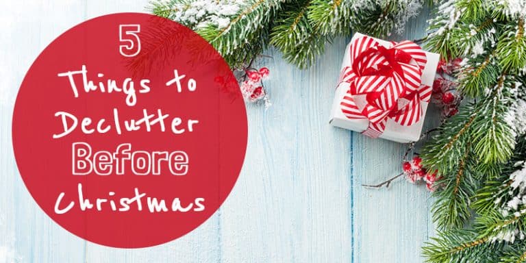5 Things to Declutter Before Christmas - The (mostly) Simple Life