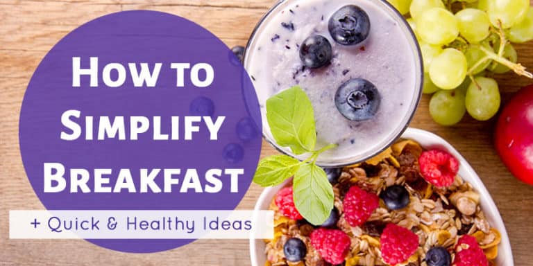 How to Simplify Breakfast + Healthy and Quick Ideas - The (mostly ...
