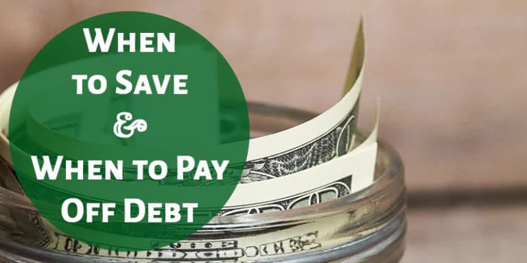 When to Save and When to Pay Off Debt - The (mostly) Simple Life