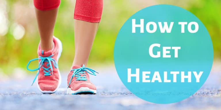 How to Get Healthy: Simple Strategies - The (mostly) Simple Life