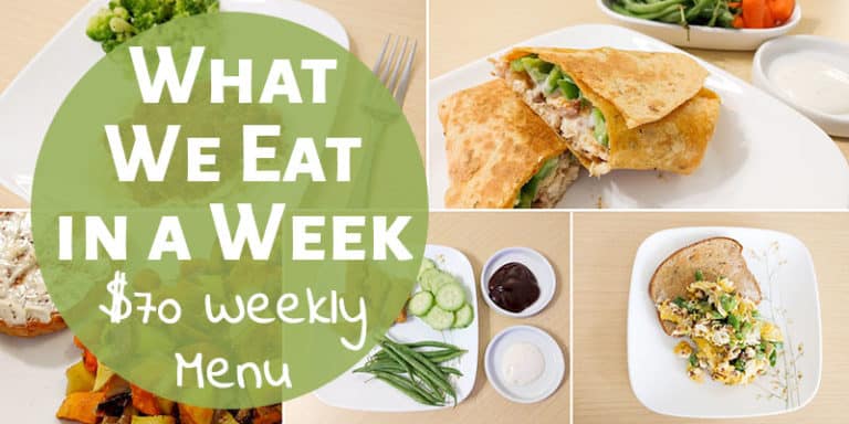 What We Eat in a Week: Our $70 Weekly Meal Plan - The (mostly) Simple Life