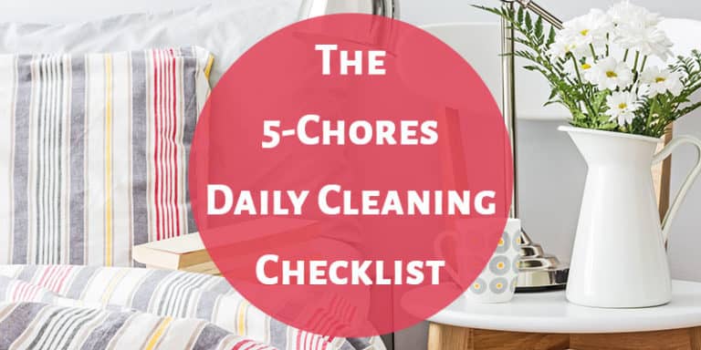 The Daily Cleaning Checklist - The (mostly) Simple Life