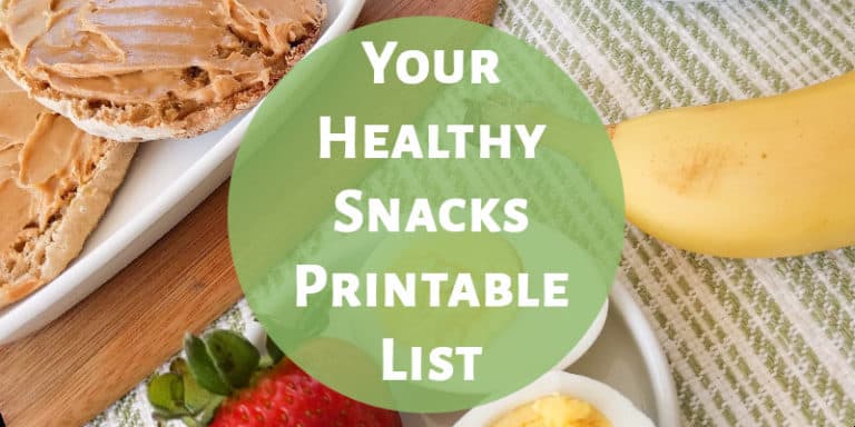 Your Handy Healthy Snacks Printable List - The (mostly) Simple Life