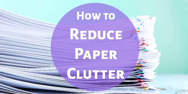 How to Reduce Paper Clutter - The (mostly) Simple Life