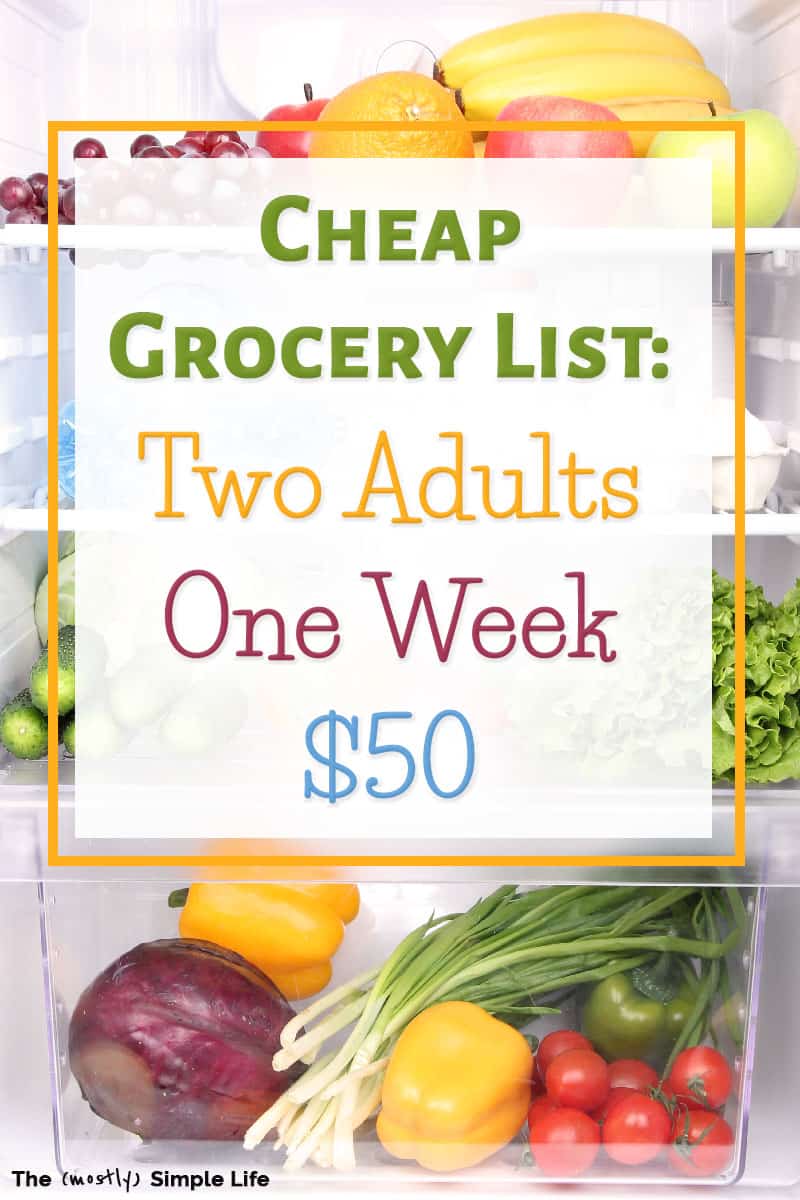 Budget Grocery List 50 A Week For Two Adults The mostly Simple Life Budget Grocery List 50 A Week For Two Adults The mostly Simple Life
