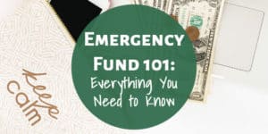 Emergency Fund 101: Everything You Need to Know - The (mostly) Simple Life