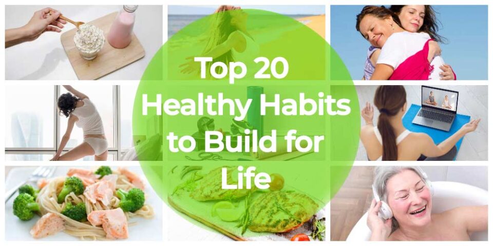 20+ Healthy Habits for Life - The (mostly) Simple Life