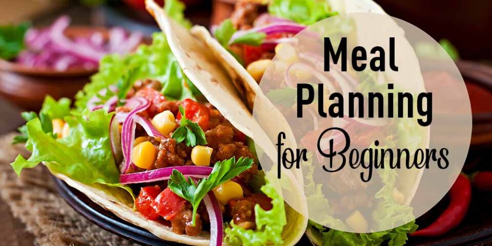 Easy Meal Planning For Beginners [Free Printable & 3 Videos] - The ...