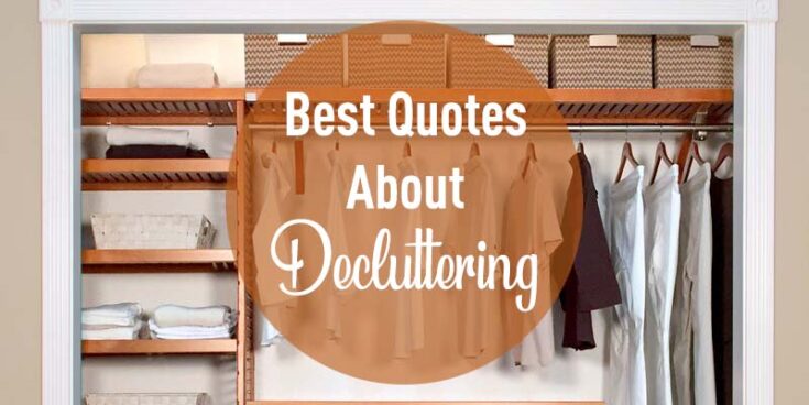 The 41 Best Decluttering Quotes To Help Simplify Your Life - The ...