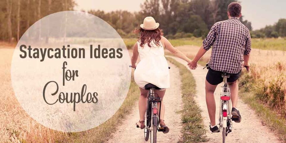 20 Genius Staycation Ideas for Couples - The (mostly) Simple Life