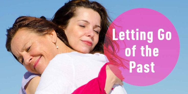 10 Helpful Tips to Let Go of Your Past (By a Psychotherapist) - The ...
