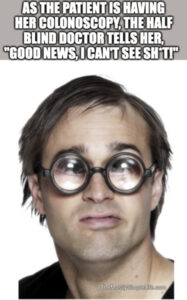 100 Hysterical Colonoscopy & Proctologist Jokes and Memes - The (mostly ...